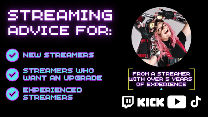 Give advice for live streamers looking to start or improve their ...
