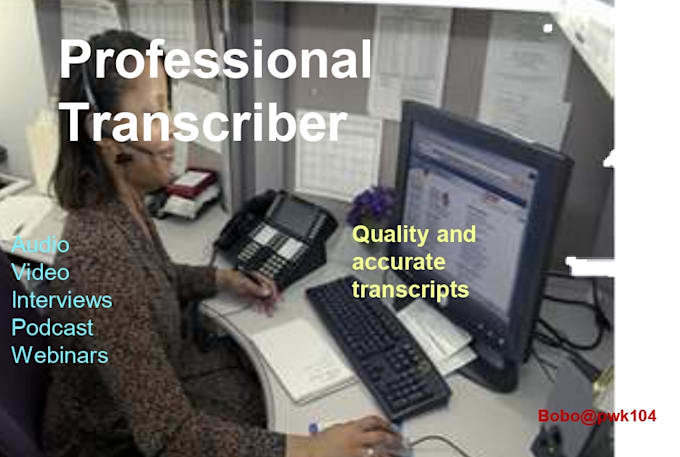 Deliver standard transcripts for any english transcription by Pwk104 | Fiverr