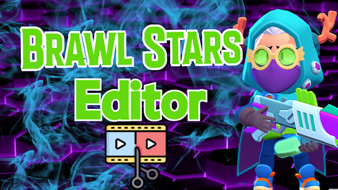 Edit brawl stars videos for you by Jdubs_27 | Fiverr
