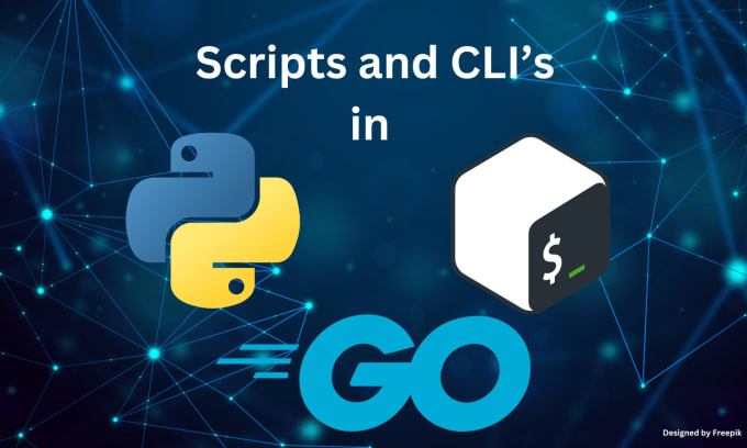 Program Your Scripts In Python Or Bash Or Cli In Golang By Maxv148 Fiverr