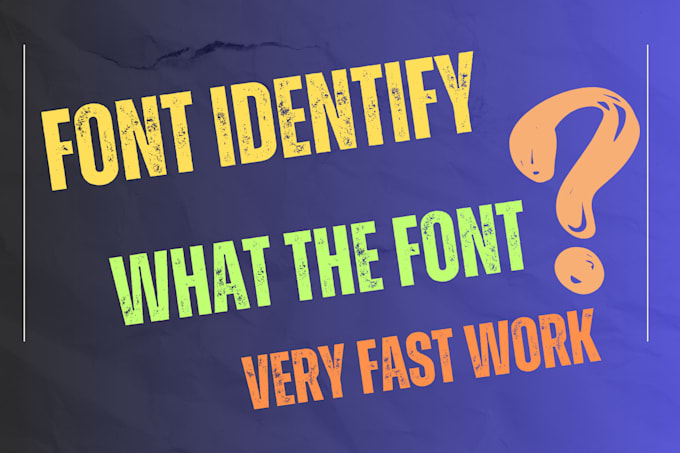 Identify any font very fast find fonts by Taharjh | Fiverr