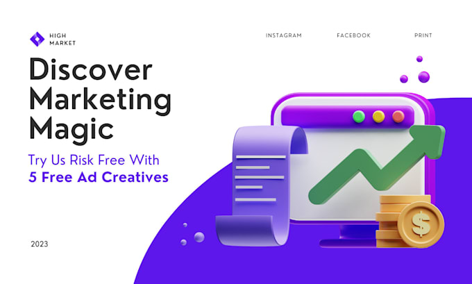 Design five free ad creatives to skyrocket your leads by Highmarket ...