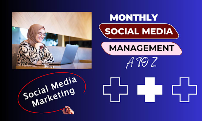 Be your monthly social media manager, monthly management, digital ...