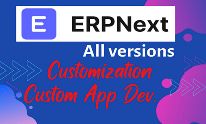 Do erpnext customization, overriding and api integration by Recondev ...
