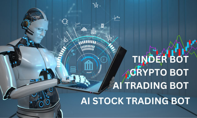 Build ai trading bot, stock trading bot, crypto bot, trading bot and ... Build ai trading bot, stock trading bot, crypto bot, trading bot and ...