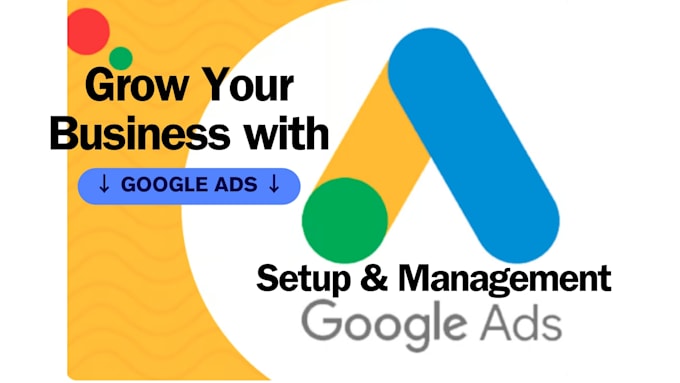 Create complete google ads setup and optimize for profit by Seo_sabbir ...