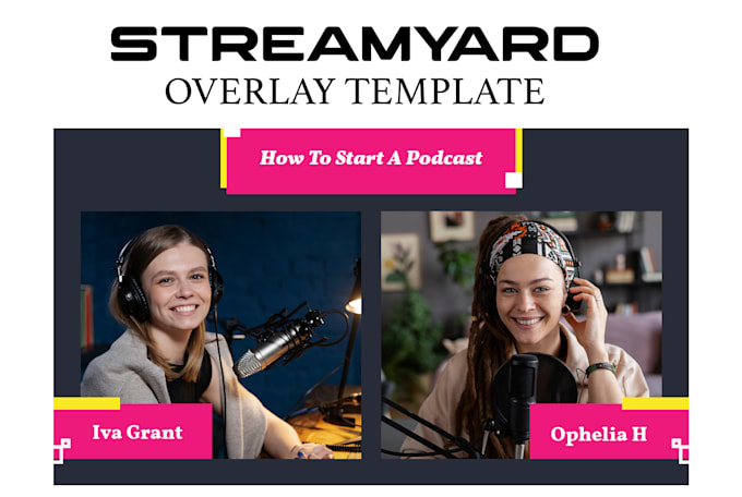 Do streamyard, streamlabs, obs overlay for youtube podcast by ...