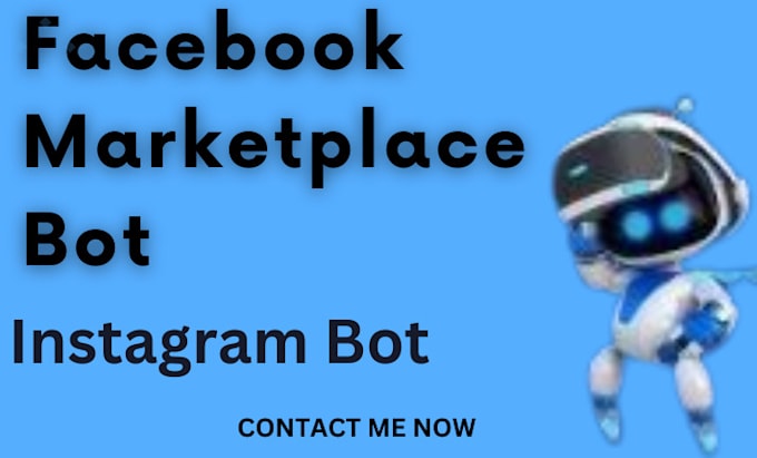 Create Facebook Marketplace Bot Walmart Bot Mercari Bot Instagram Bot