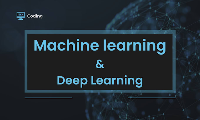 Make machine learning and deep learning projects by Areejliaqat11 | Fiverr