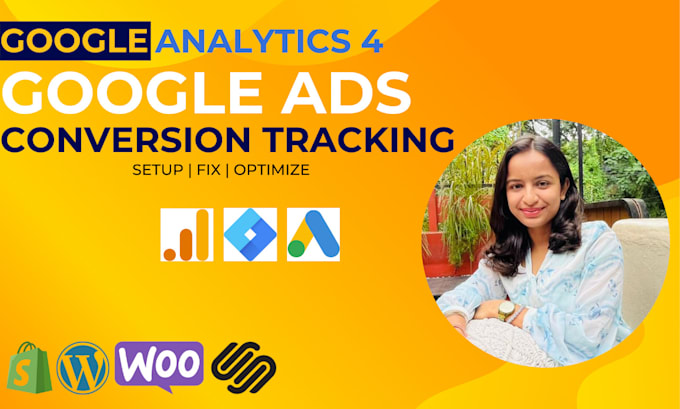 Setup google analytics 4, ads conversion tracking by Sumedha_16 | Fiverr