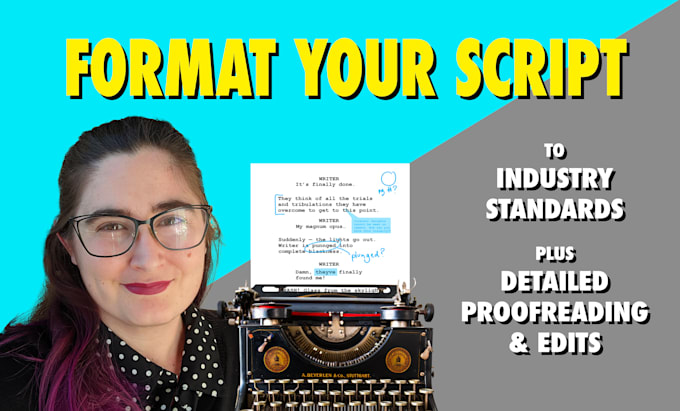 Format, proofread, and edit your script by Olivia_olmstead | Fiverr