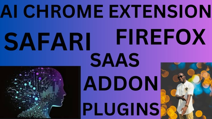 Create ai chrome extension, plugin, firefox extension, addon, scraping ... Create ai chrome extension, plugin, firefox extension, addon, scraping ...