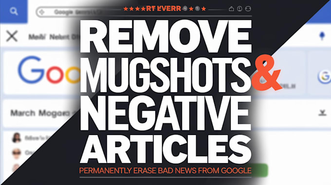 Help remove mugshot,negative articles,bad news,unwanted links from ...