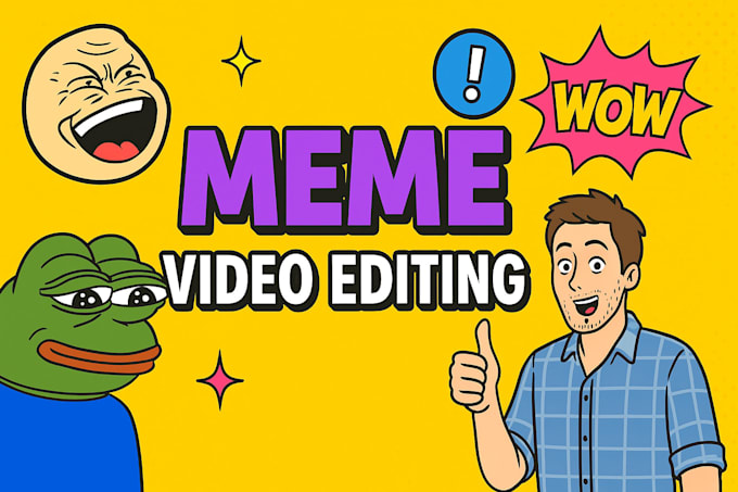Edit youtube video, shorts, reels with funny memes by Starlord098 | Fiverr