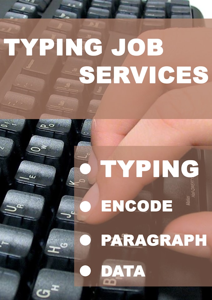 Encode or type words or paragraphs for 5 to 10 dollars by ...