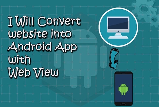 Convert your website into android app by Adeeltallat | Fiverr