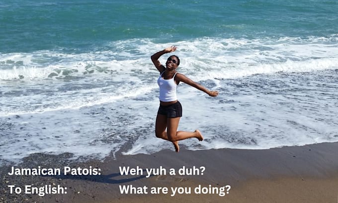 Translate your english into jamaican patois and vice versa by ...