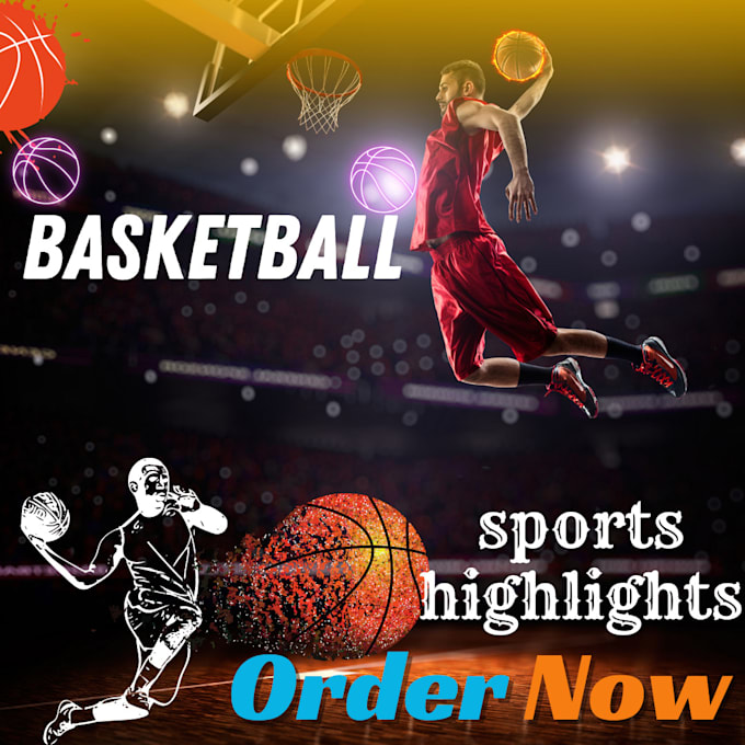 Do basketball, highlight sport video editing within 12 hours by ...