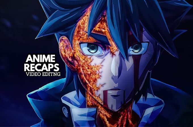 Do professional video editing for anime recaps videos by Mob48728c | Fiverr
