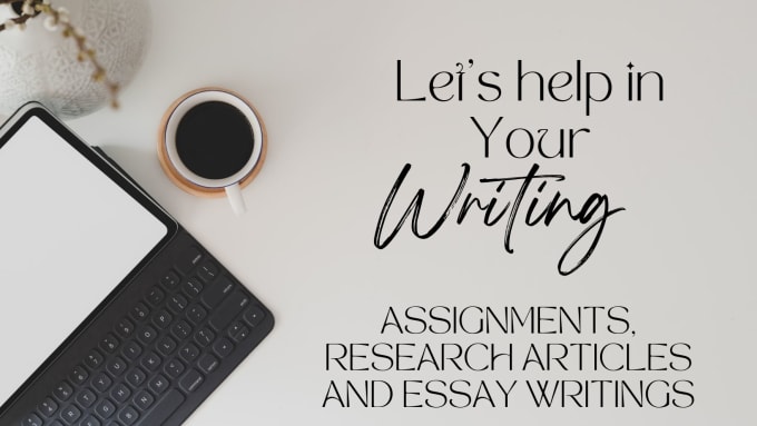 Do assignment, research articles and essay writing by Mahmed203 | Fiverr