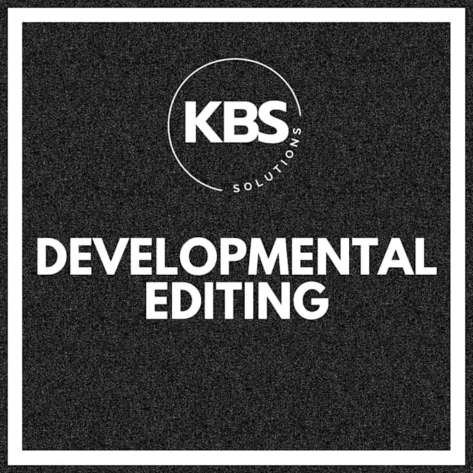 Developmentally edit your work by Kbs_solutions | Fiverr