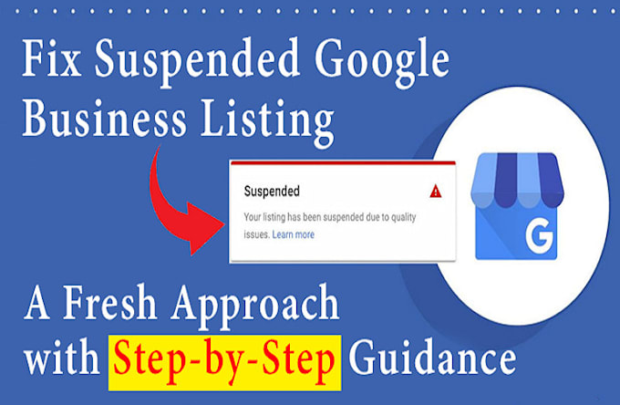 Restore and resolve google my business disabling and suspension issues