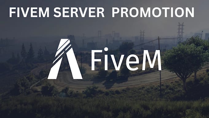Fivem server promotion, organic fivem server by Mattlixr | Fiverr