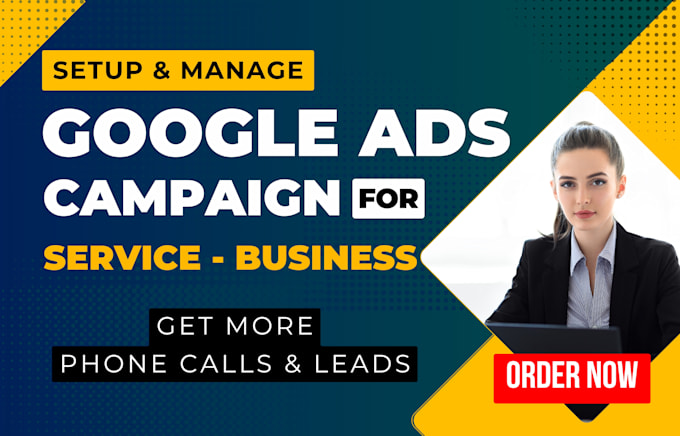 Setup, optimize phone call ads, lead ads, ppc campaigns through google ...