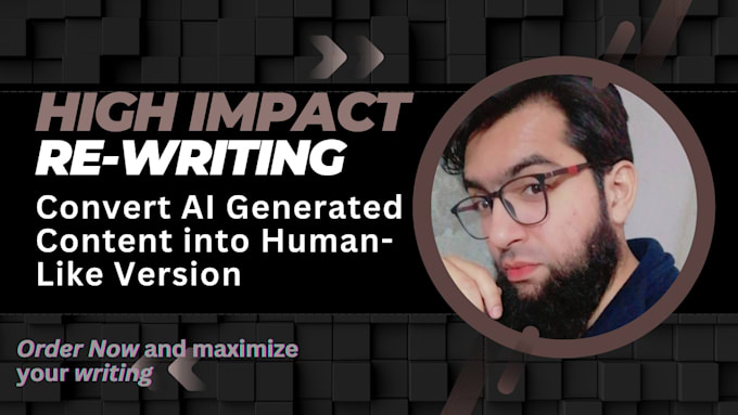 Edit and rewrite ai content into human like version by Shahidlatif100 ...