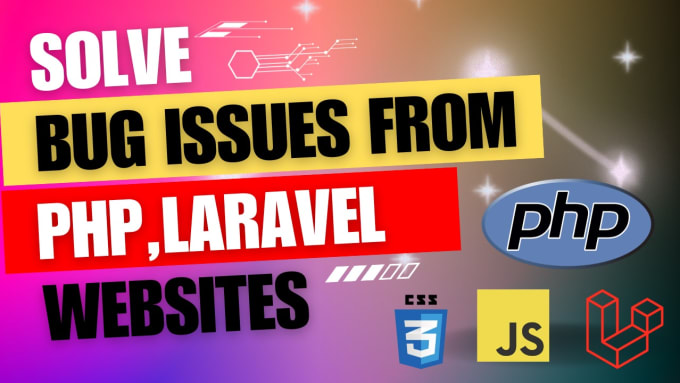Fix Php Laravel Html Css Js Issues In Your Website By Inaamulhak Fiverr