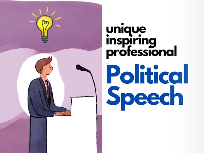 Write a professional, authoritative political speech for you by ...