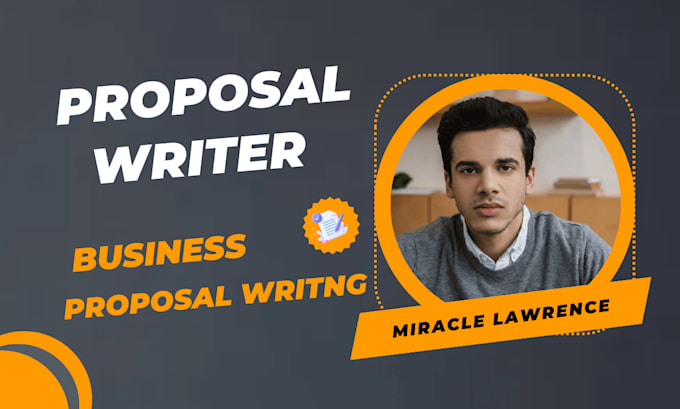 Be your proposal writer, bid proposal, grant proposal, rfp, business ...
