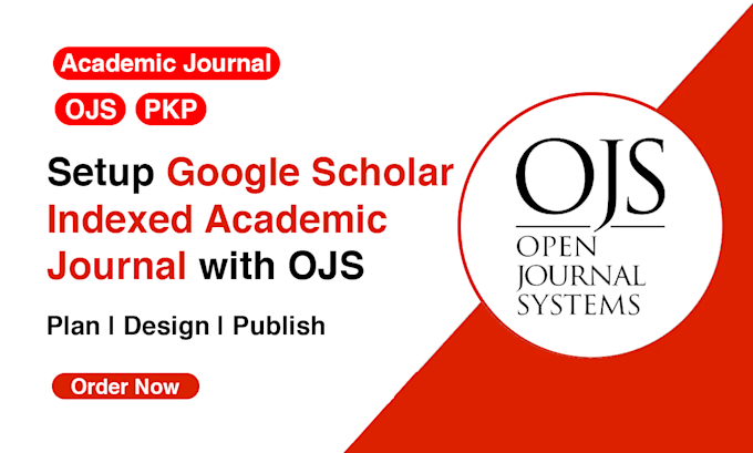 Setup google scholar indexed journal with ojs by Dileepbabu23 | Fiverr