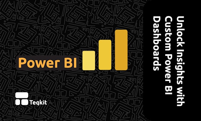 Create your power bi dashboards by Teqkit | Fiverr