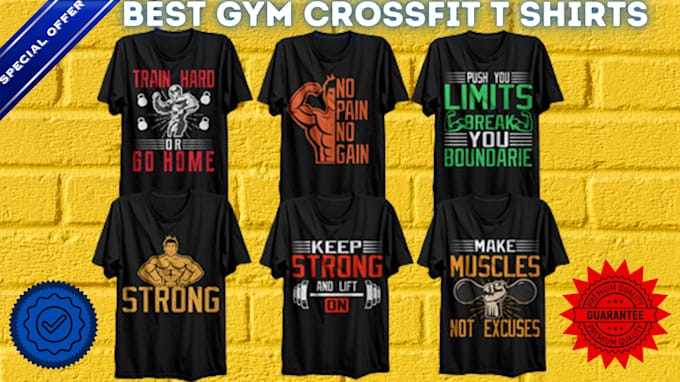 Design custom and trendy gym fitness crossfit workout tshirts and ...