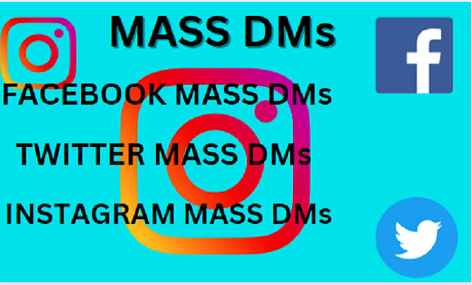 Do facebook mass dm, instagram mass dm, twitter mass dm, mass dms by ...