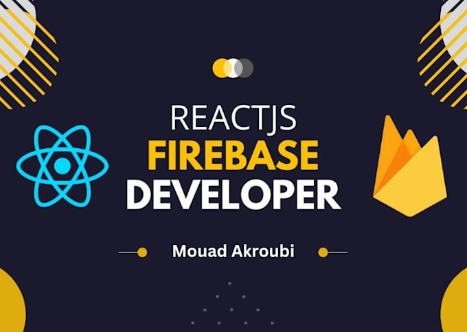 Create A Backend For Reactjs Using Firebase By Mouadakroubi Fiverr