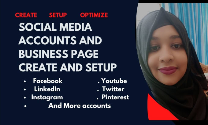 Create Social Media Accounts Business Page Setup And Optimize For Your