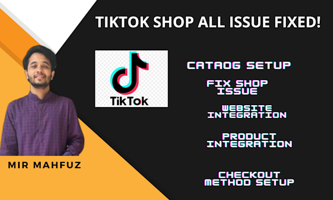 Setup and fix all issues related tiktok shop by Mir_mahfuz | Fiverr Setup and fix all issues related tiktok shop by Mir_mahfuz | Fiverr