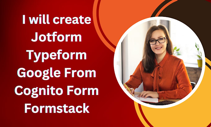 Create online form, jotform, google form, cognito form, typeform and ... Create online form, jotform, google form, cognito form, typeform and ...