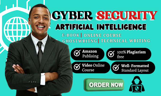 Ghost write cybersecurity ebook, online course, technical writing on ai by Olatechy56 | Fiverr