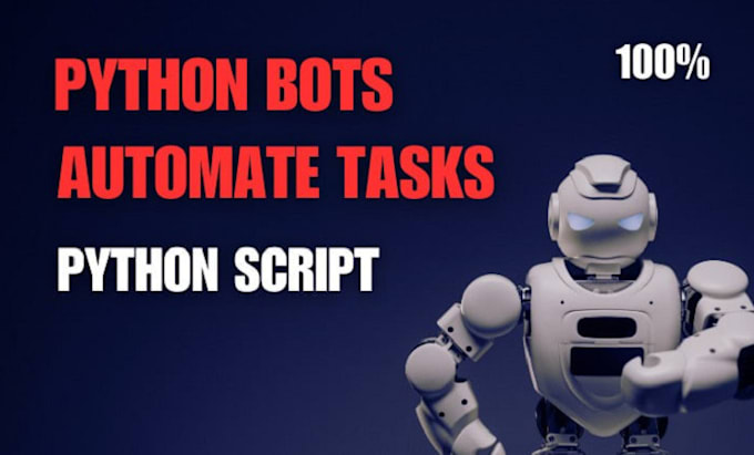 Build A Python Bots For Scripts Automation Task Ai Saas Using Autohotkey By Johnexpertp Fiverr