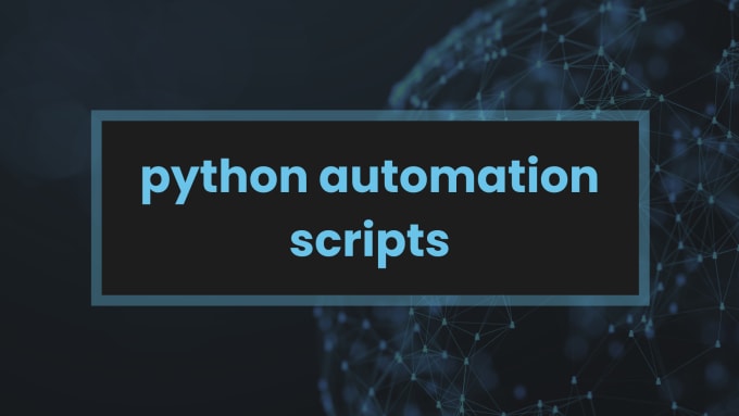 Create python automation script by Cosmosflyer | Fiverr Create python automation script by Cosmosflyer | Fiverr