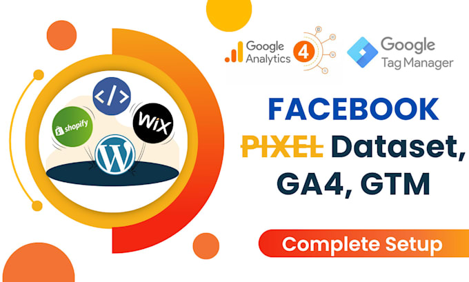 Fix or setup facebook pixel dataset, ga4 and tag manager by Webxpertwp ...