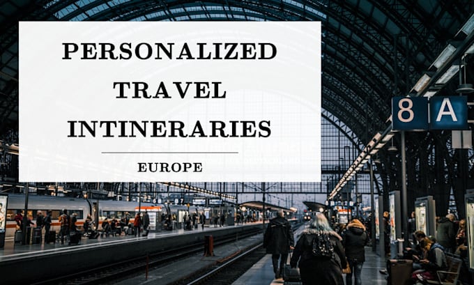 Plan a personalized travel itinerary across europe by Travel_david | Fiverr Plan a personalized travel itinerary across europe by Travel_david | Fiverr