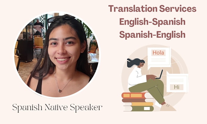 Be your spanish translator by Maarmejia | Fiverr