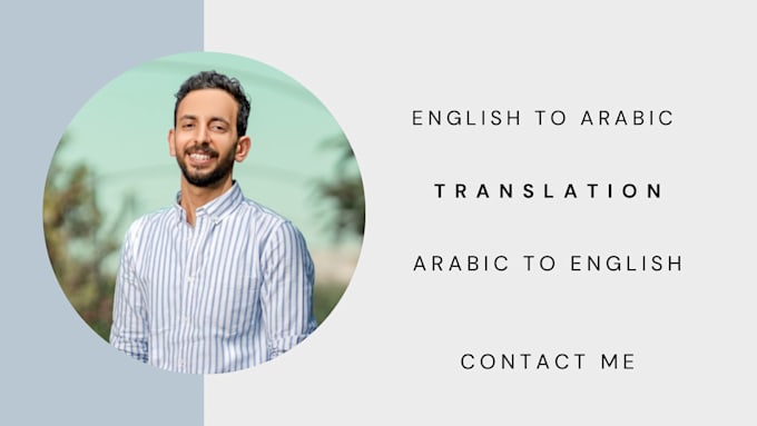 Provide perfect english to arabic translation, translate arabic to english by Moud_khairy | Fiverr