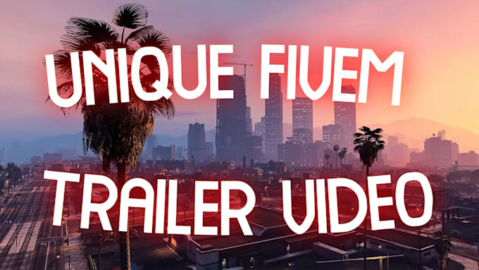 Create unique fivem trailer for your server by Dzbanes_ | Fiverr