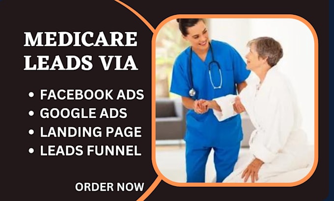 Generate exclusive medicare leads via facebook ads landing page leads ...