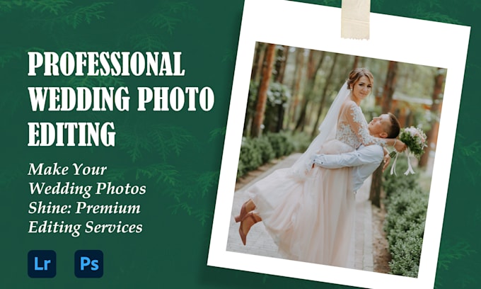 Professionally clean up, enhance your wedding photos, and batch edit by Oscarxu | Fiverr